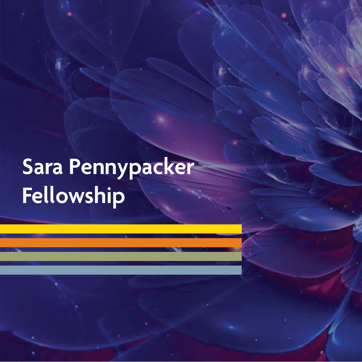 Sara Pennypacker Fellowship for Children's Literature, Art, and Music